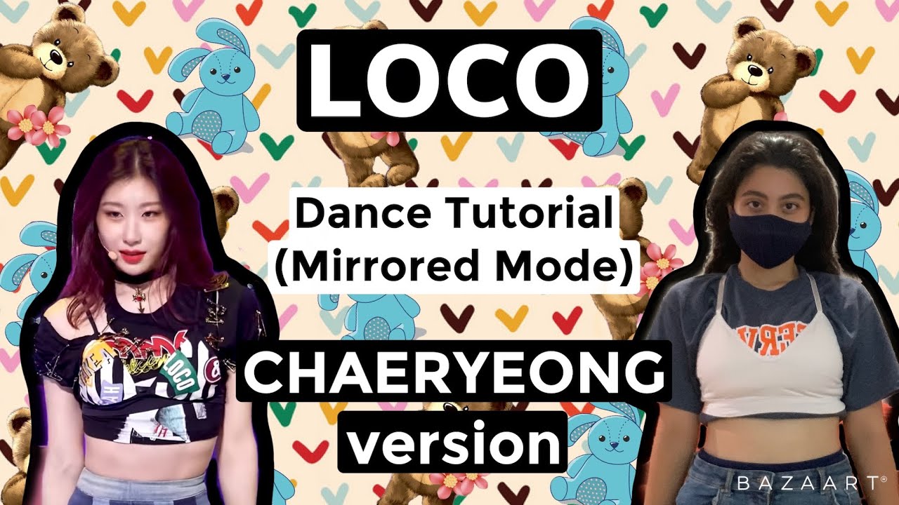 ITZY Loco- Dance Tutorial (CHAERYEONG version) - YouTube