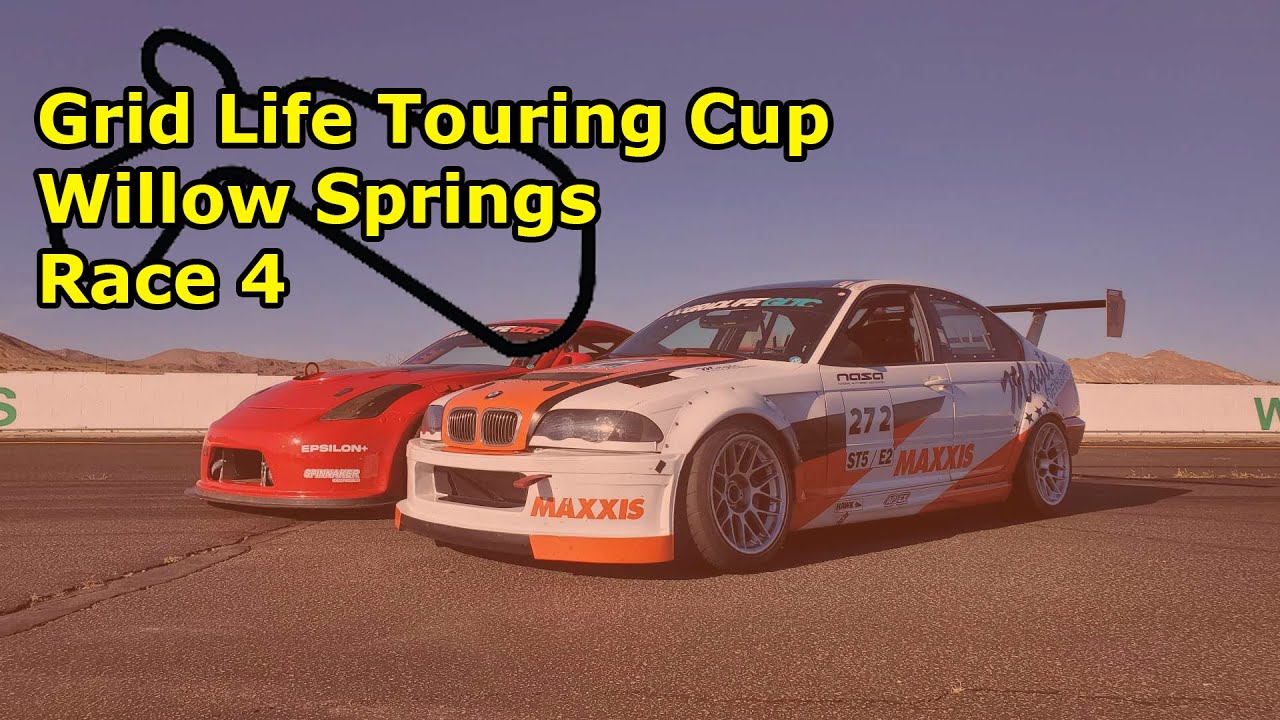 GridLife Touring Cup - Willow Springs Race 4 - YouTube