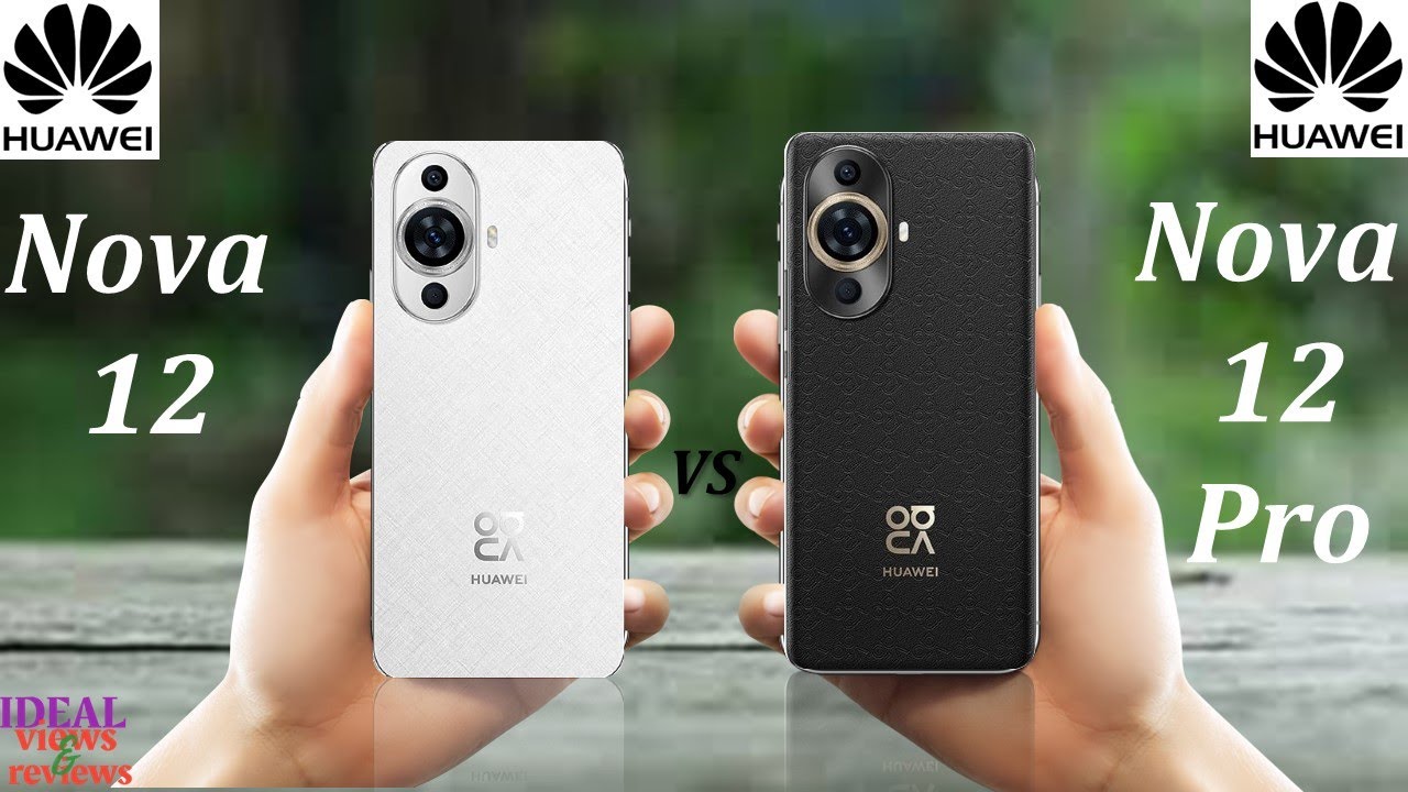 huawei nova 12 vs huawei nova 12 pro - YouTube