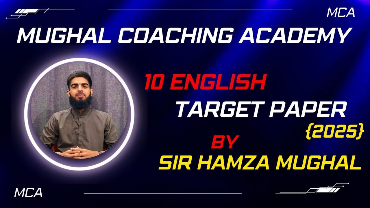 10 ENGLISH TARGET PAPER (2025) by Sir Hamza Mughal | MCA - YouTube