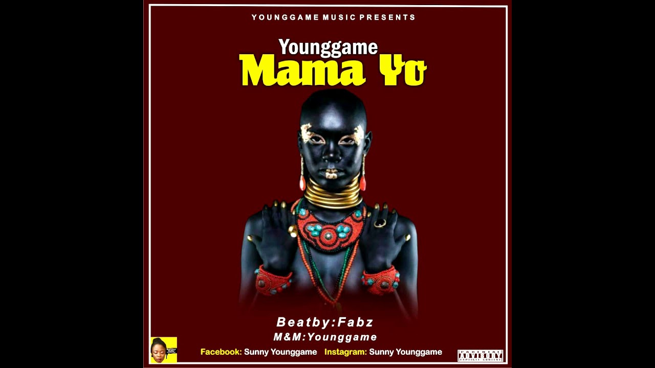 Young Game-_Mama YO Official Audio. - YouTube