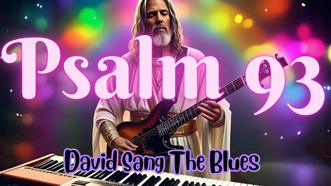 The Reign of Yahweh: A Powerful Blues Song Inspired by Psalm 93 - YouTube