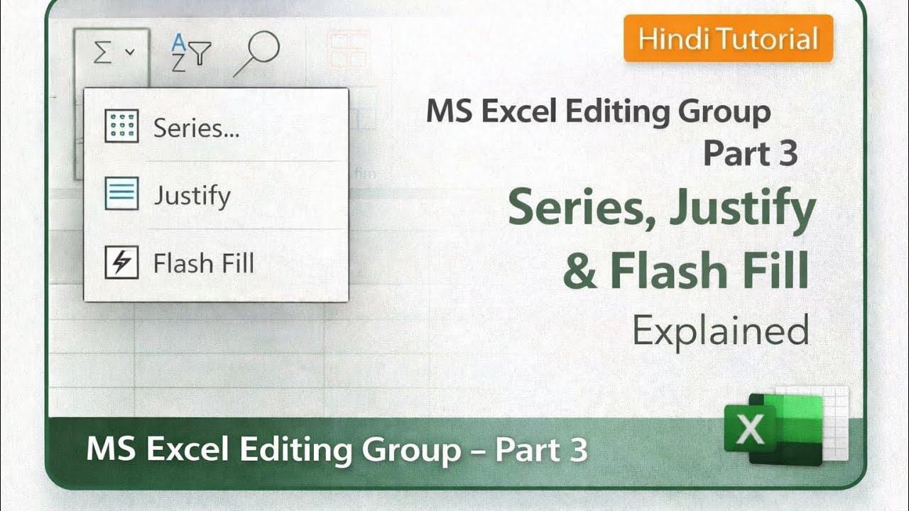 Title:MS Excel Editing Group Part 3 | Series, Justify & Flash Fill ...