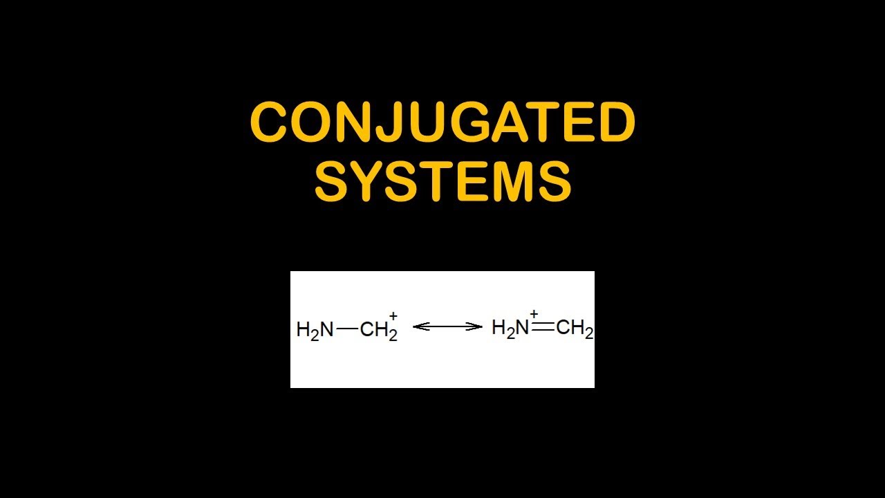 CONJUGATED SYSTEM (TYPE OF RESONANCE SYSTEM) by SB SIR | GOC-3 ...