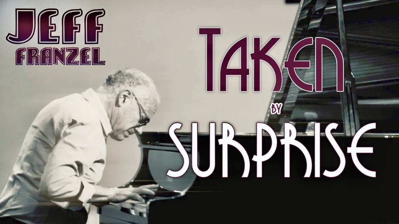 Jeff Franzel - Best Tracks of "Taken by Surprise" - (HQ Audio) - YouTube