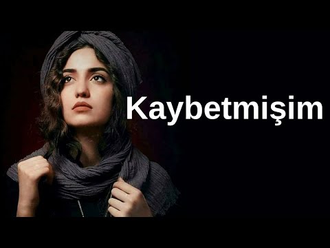Kaybetmişim (ŞİİR) Ağır Sözler AŞK Şiirleri Duygusal Fon Müziği Yaman Karaca