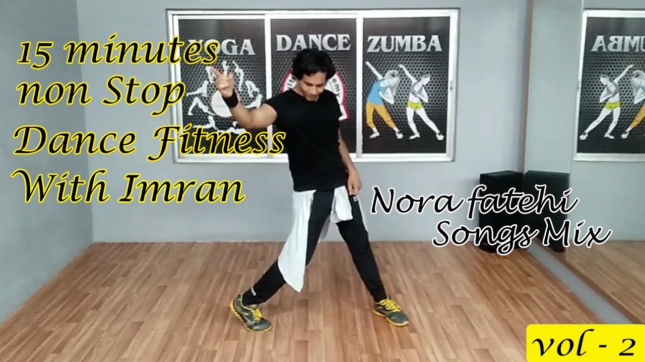 Nora Fatehi Nora Songs Dance Fitness With Nora Songs Non Stop Dance Fitness Dance