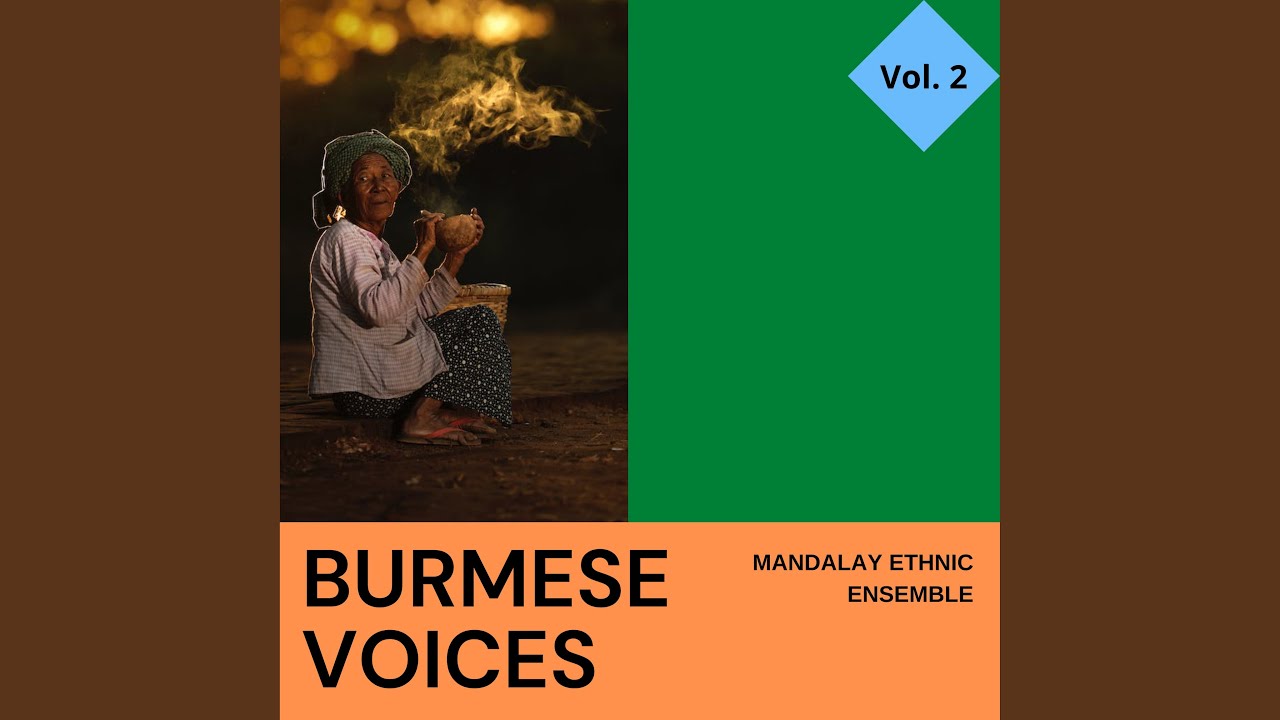 Burmese Voices, Vol. 2 - YouTube