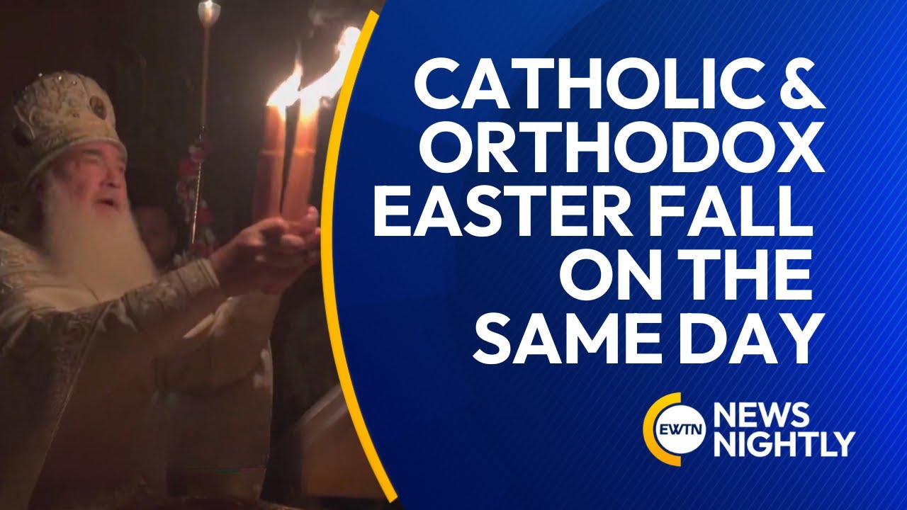 Exploring Why Catholic & Orthodox Easter Fall on the Same Day this Year ...