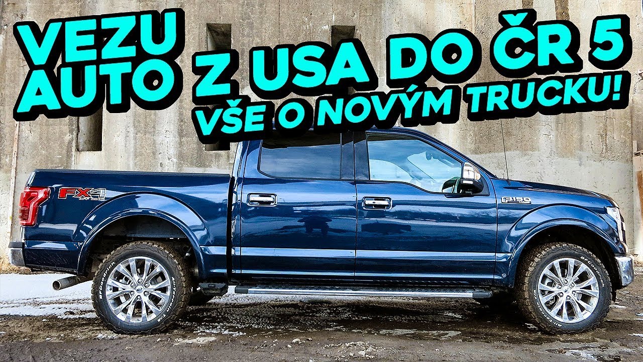 Dovoz auta z USA do ČR 5 - Vše o novým trucku! Prohlídka Ford F150 3.5 ...