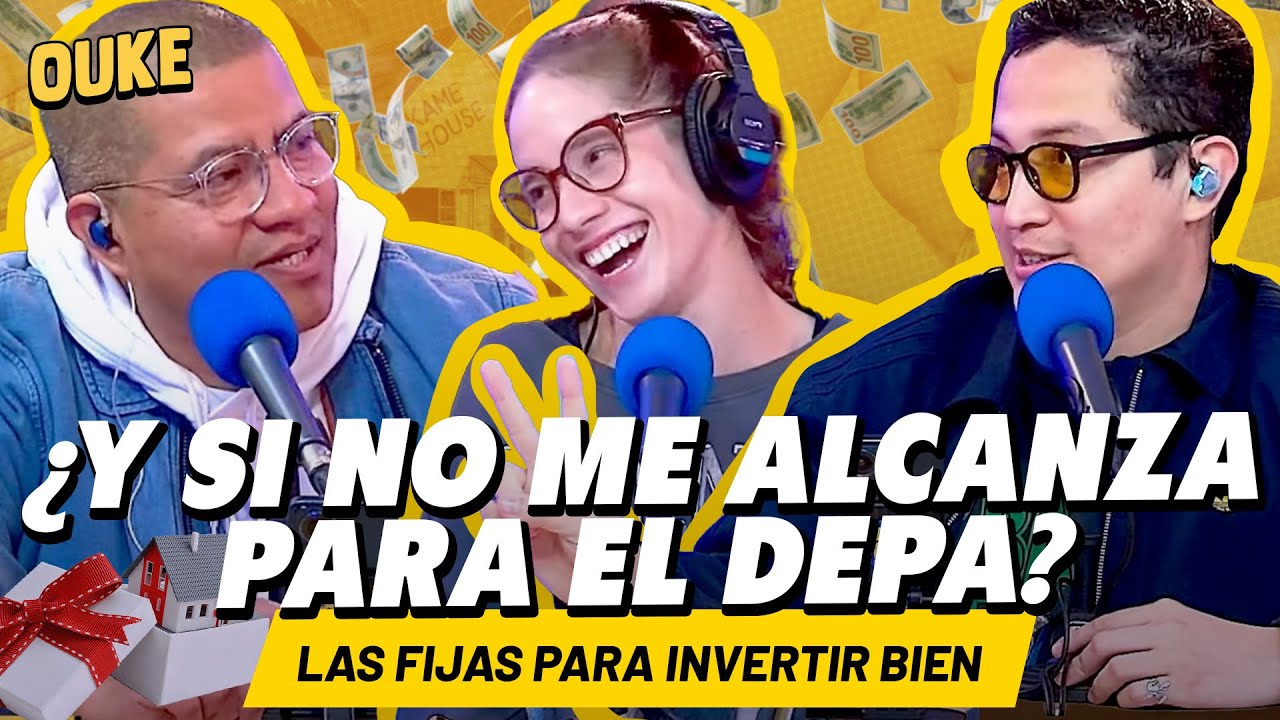 TODO LO QUE DEBES SABER PARA COMPRAR TU PRIMER DEPA | #OUKE EN VIVO ...