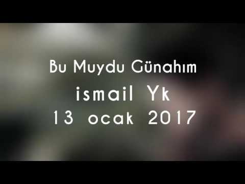 İsmail Yk- Bu muydu?