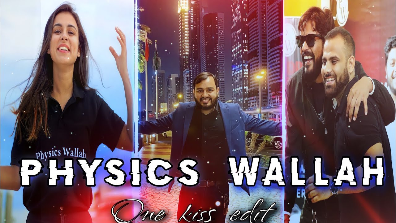 Physics wallah X One kiss edit || efx EDIT || Happy teachers day status ||#viral - YouTube