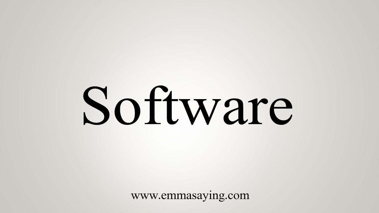 How To Say Software - YouTube