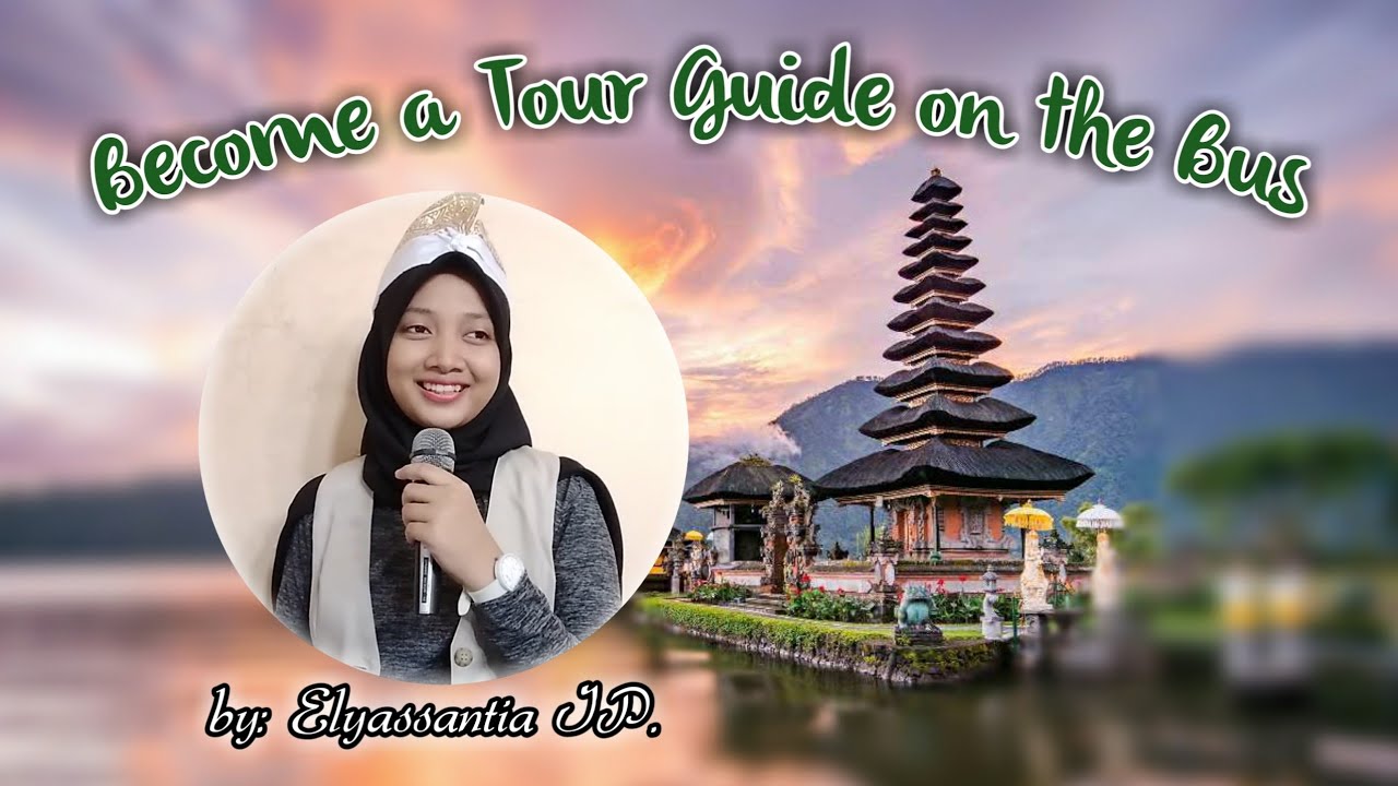 Become a Tour Guide on the Bus | English for Guiding by Elyassantia IP ...