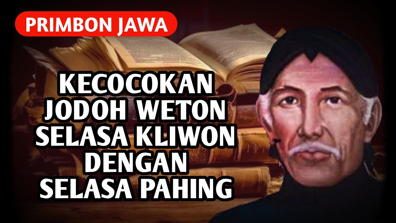 Kecocokan Jodoh Antara Weton Selasa Kliwon dengan Selasa Pahing Menurut ...