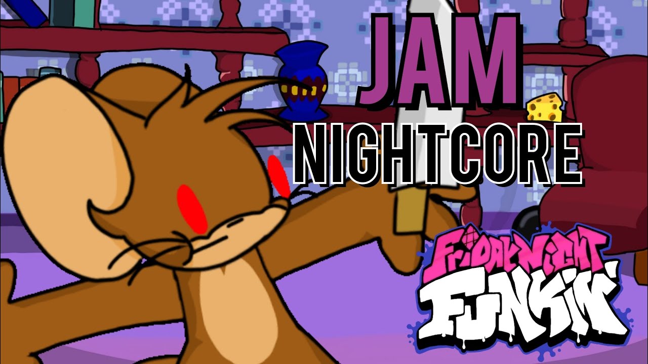 Jam (Nightcore) | Friday Night Funkin' Vs Jammy | The Basement Show V2 ...