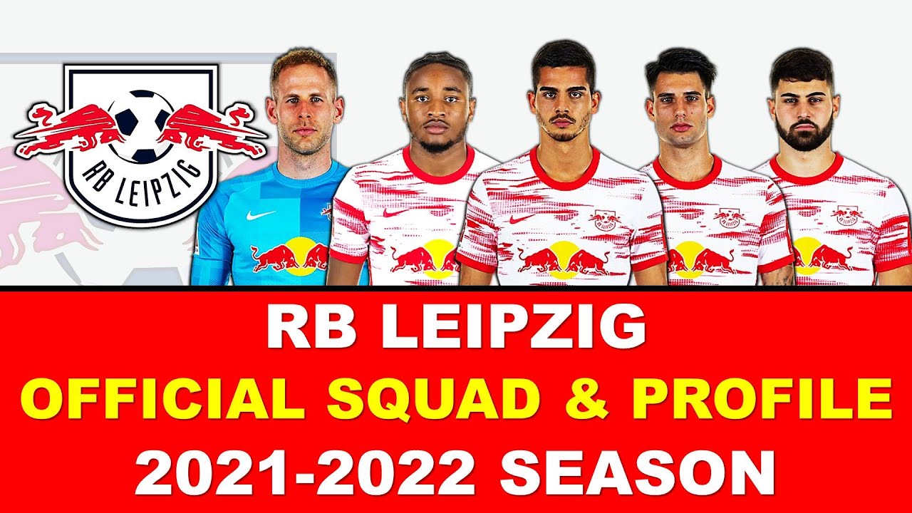 RB Leipzig - Official Squad and Profile - 2021-2022 Season - YouTube