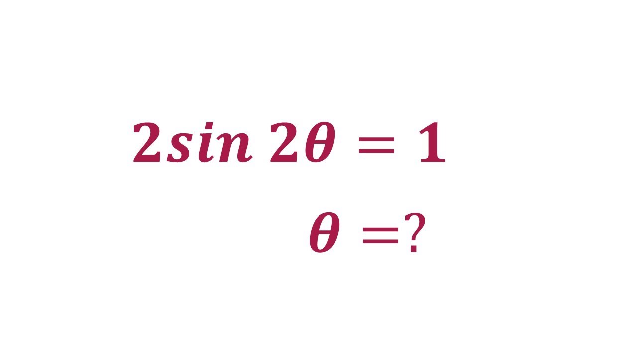 The Value Of Theta For Sin 2 Theta 1 YouTube