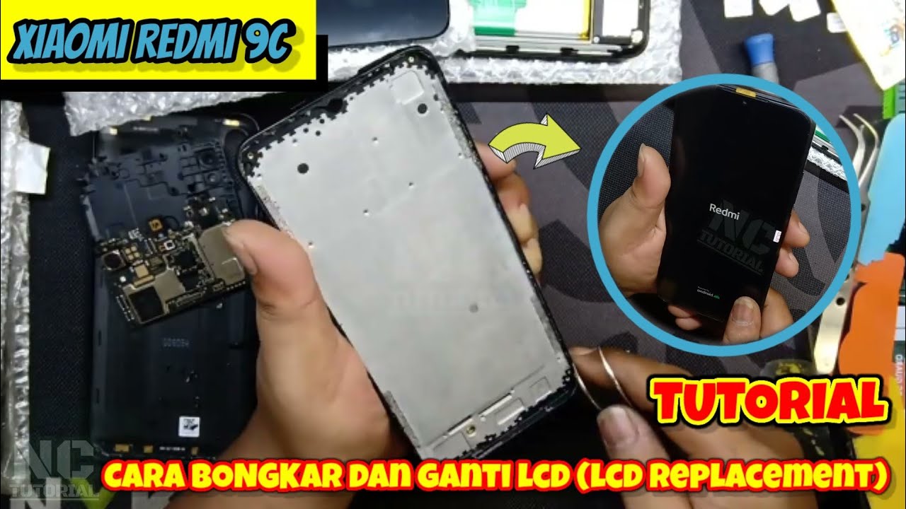 TUTORIAL CARA GANTI LCD HP XIAOMI REDMI 9C || LCD REPLACEMENT - YouTube