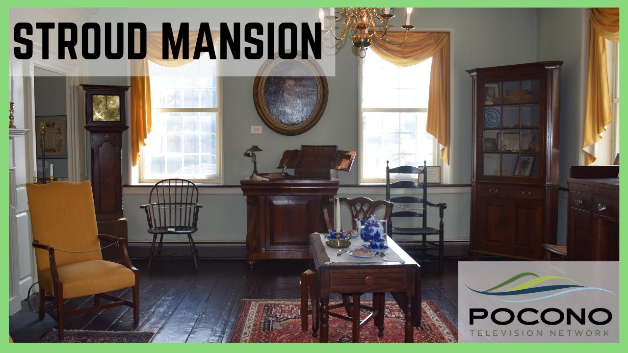 Pocono TV Network | Stroud Mansion | Summer - YouTube