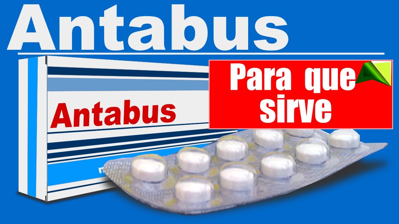 ANTABUS para que sirve alcoholismo que dato interesante - YouTube