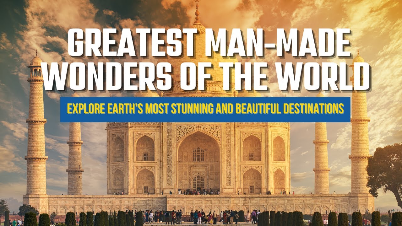 10 Greatest Man Made Wonders of the World - YouTube
