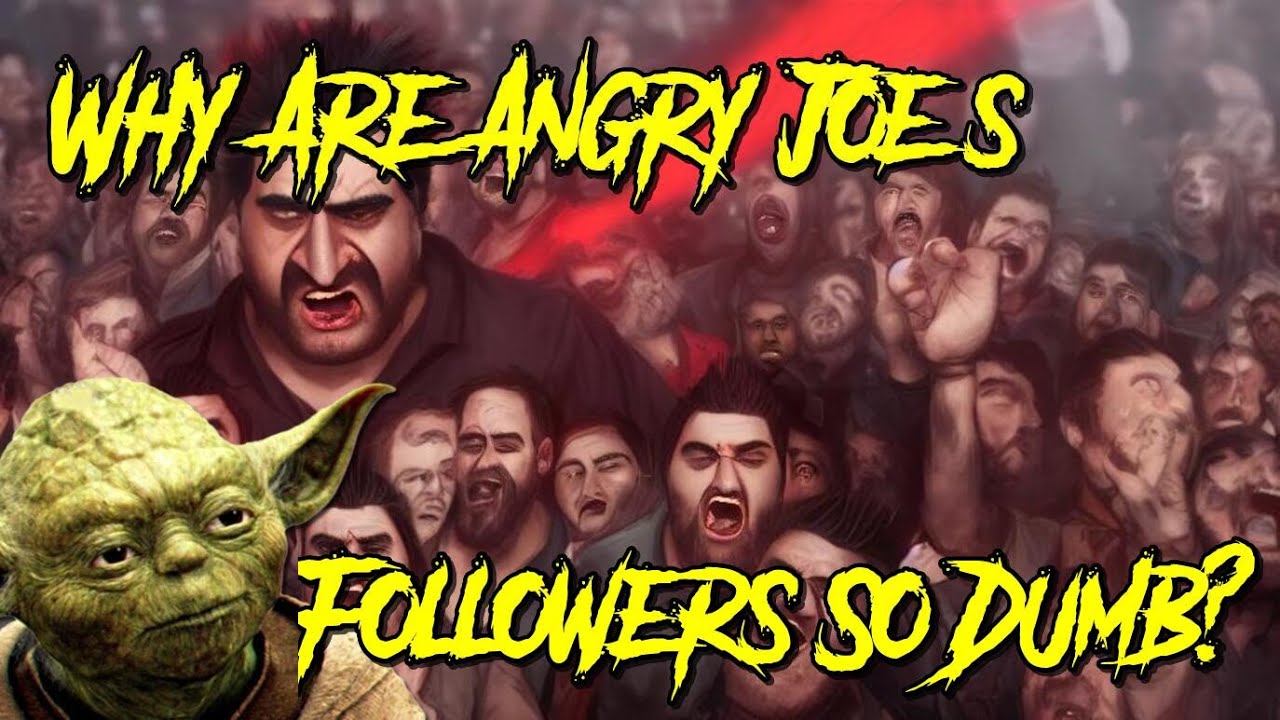 The Angry Joe Finale - Why Are His Followers Just As Bad As He Is ...