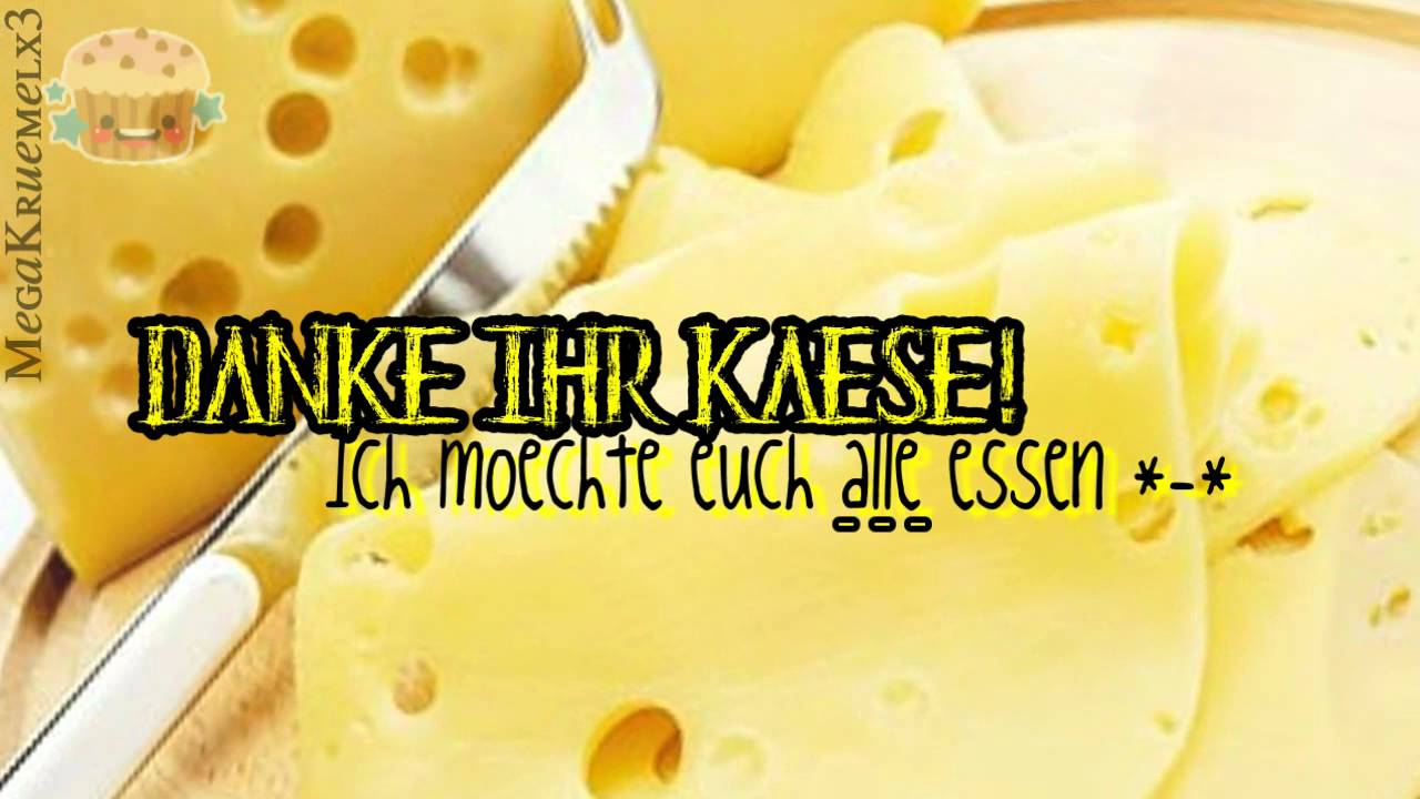Ich Liebe käse :* - YouTube
