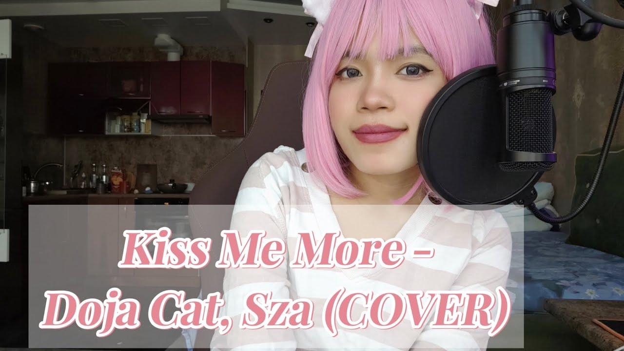 Kiss Me More - Doja Cat, SZA (cover) - YouTube