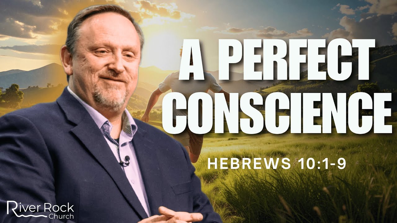 A Perfect Conscience - Rick McFarland - Hebrews 10:1-9 - YouTube