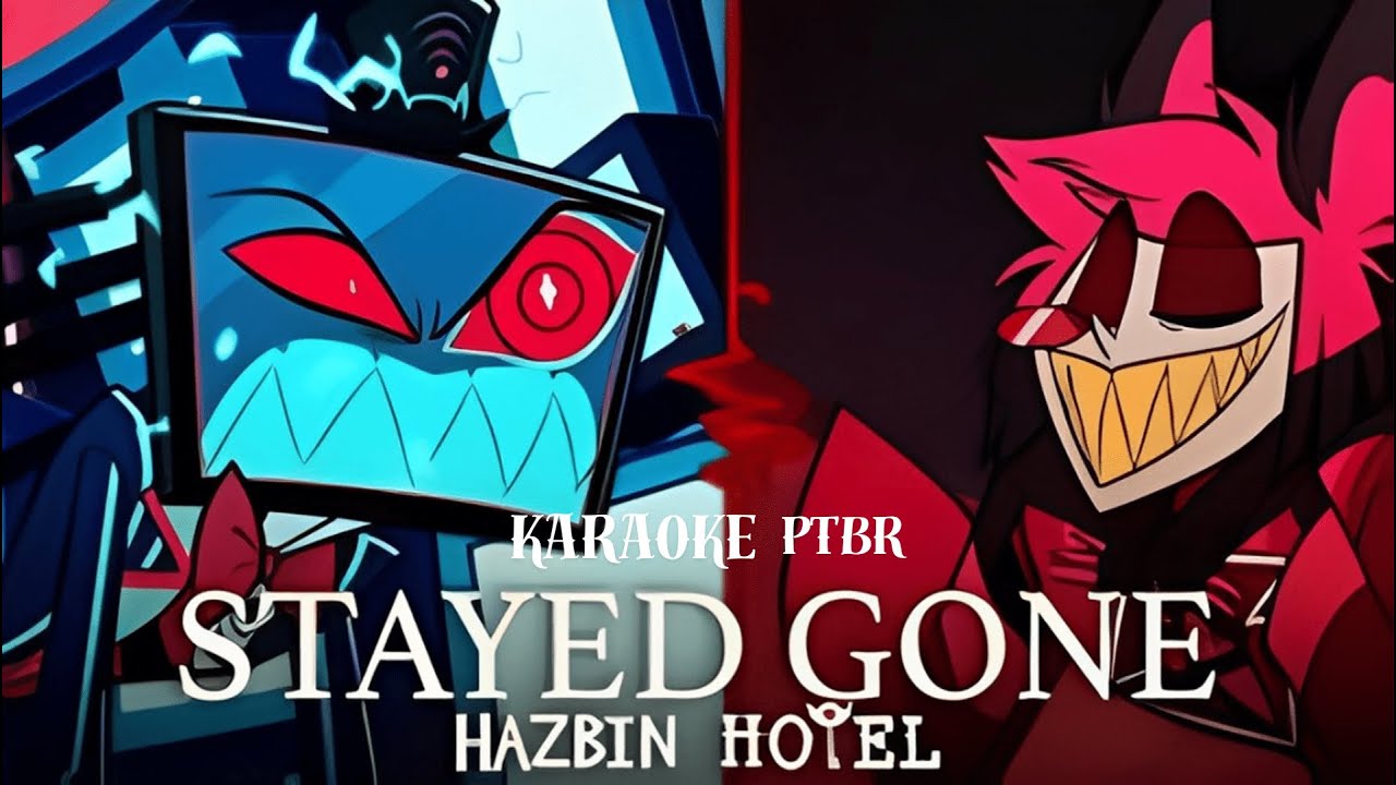 Stay Gone - Hazbin Hotel karaoke - PTBR - YouTube