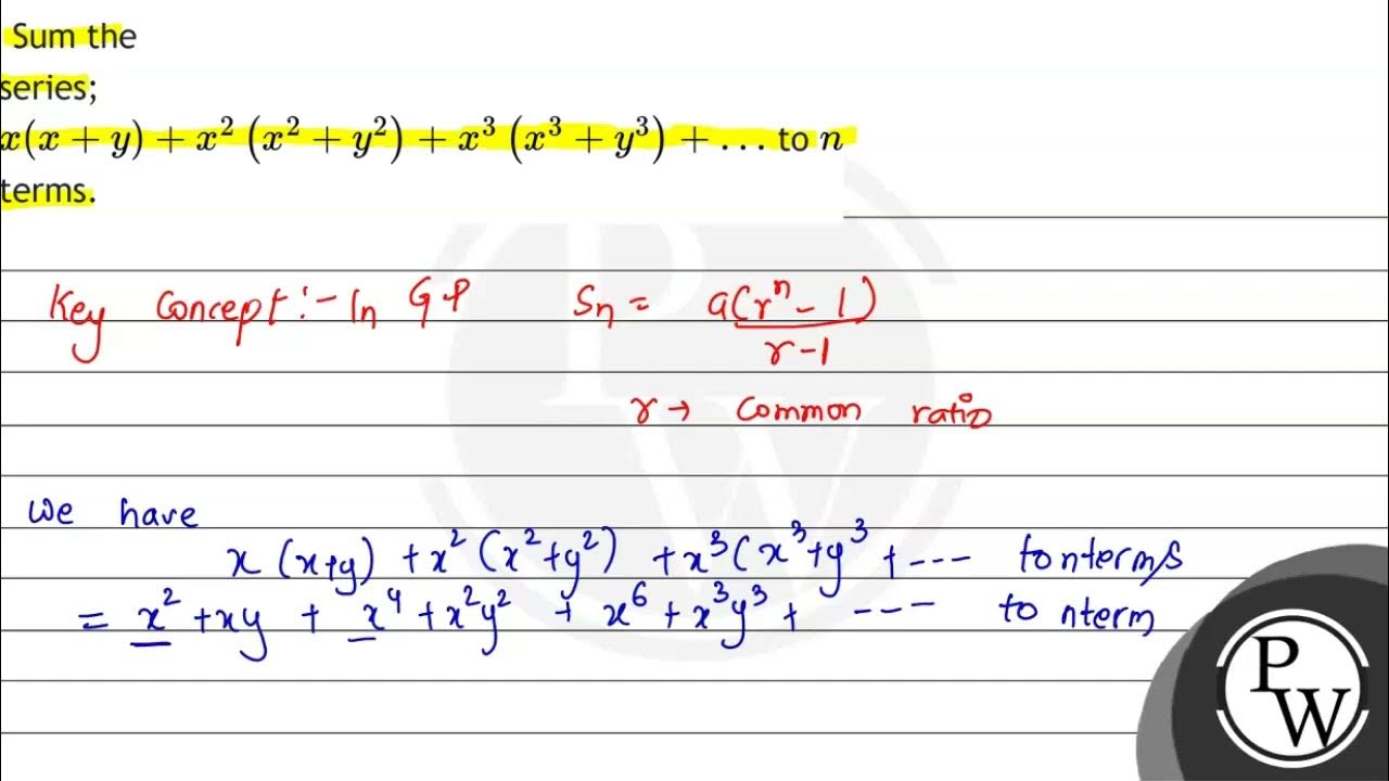 Sum The Series X x y x 2 left x 2 y 2 right x 3 left x 3 sum-the-series-x-x-y-x-2-left-x-2-y-2-right-x-3-left-x-3