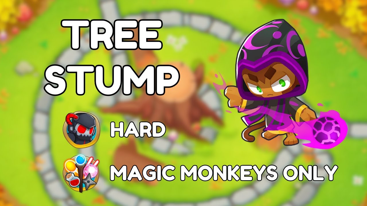No Commentary Gameplay: Bloons TD6 - Tree Stump (MAGIC MONKEYS ONLY ...
