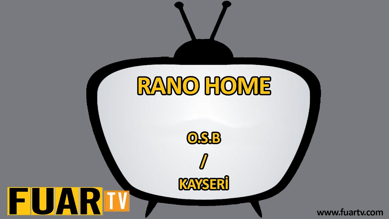 RANO HOME - O.S.B - KAYSERİ - YouTube