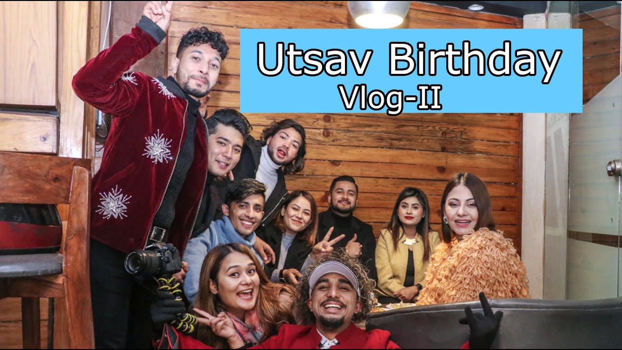 Utsav Rasaili Birthday Vlog.... Suprising moment with celebs vlog II | It's Meh kushal - YouTube