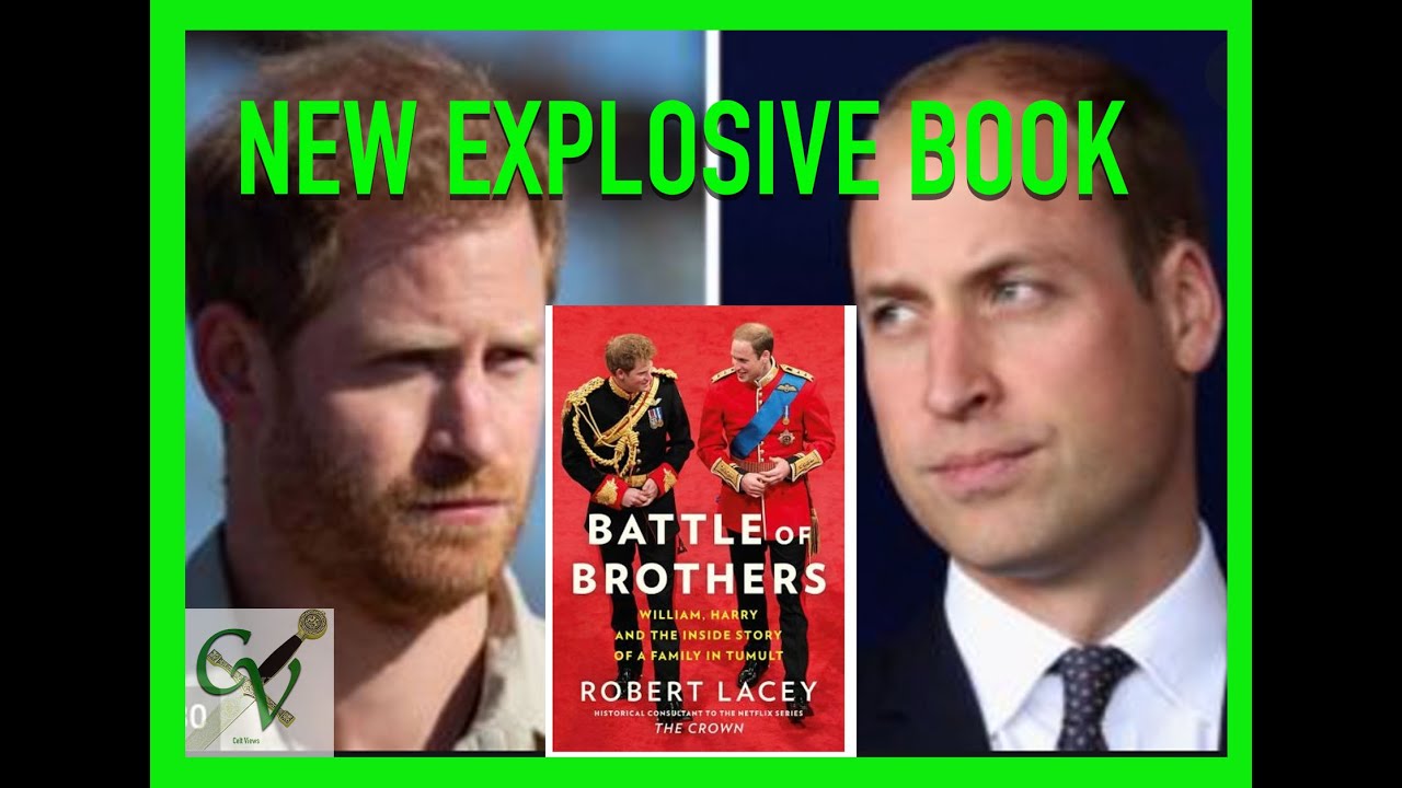 'BATTLE of BROTHERS' NEW BOOK, EXPOSING PRINCE WILLIAM & HARRY'S ...