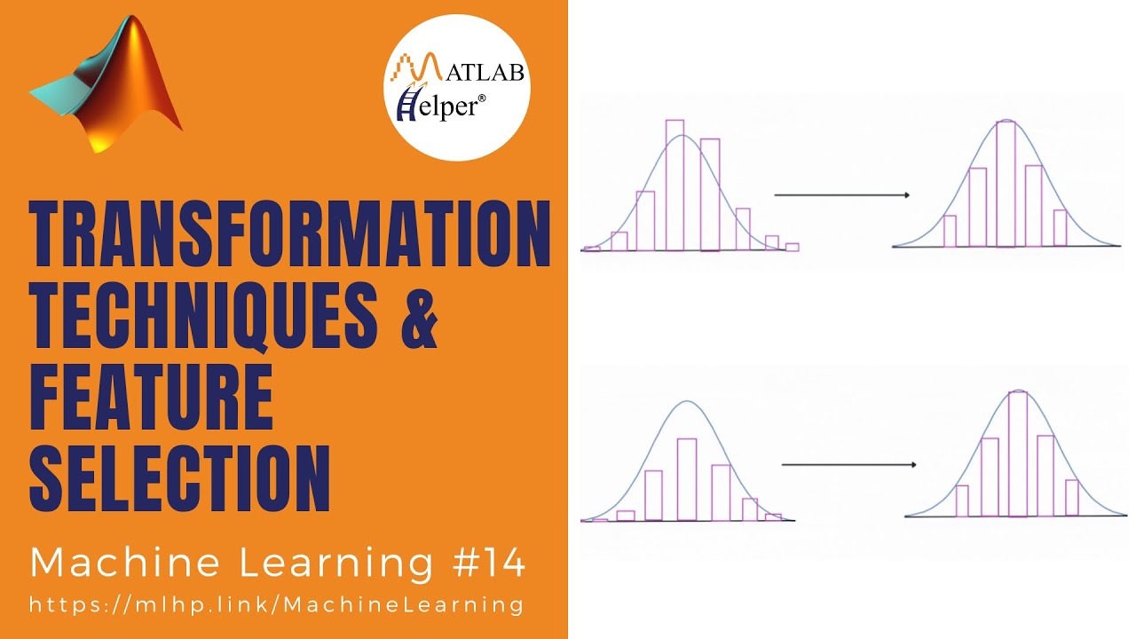 Transformation Techniques And Feature Selection Machine Learning Matlabhelper Youtube