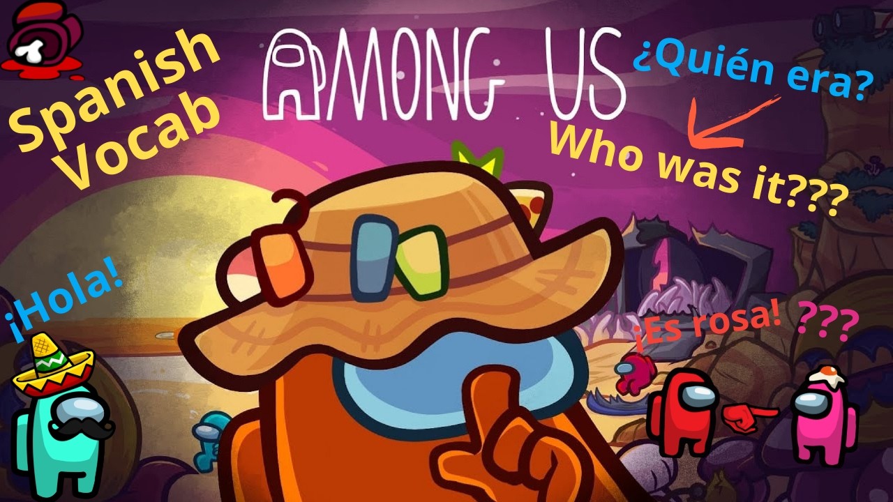 Learn Spanish: Spanish Phrases and Words You Need to Know! Among Us ...