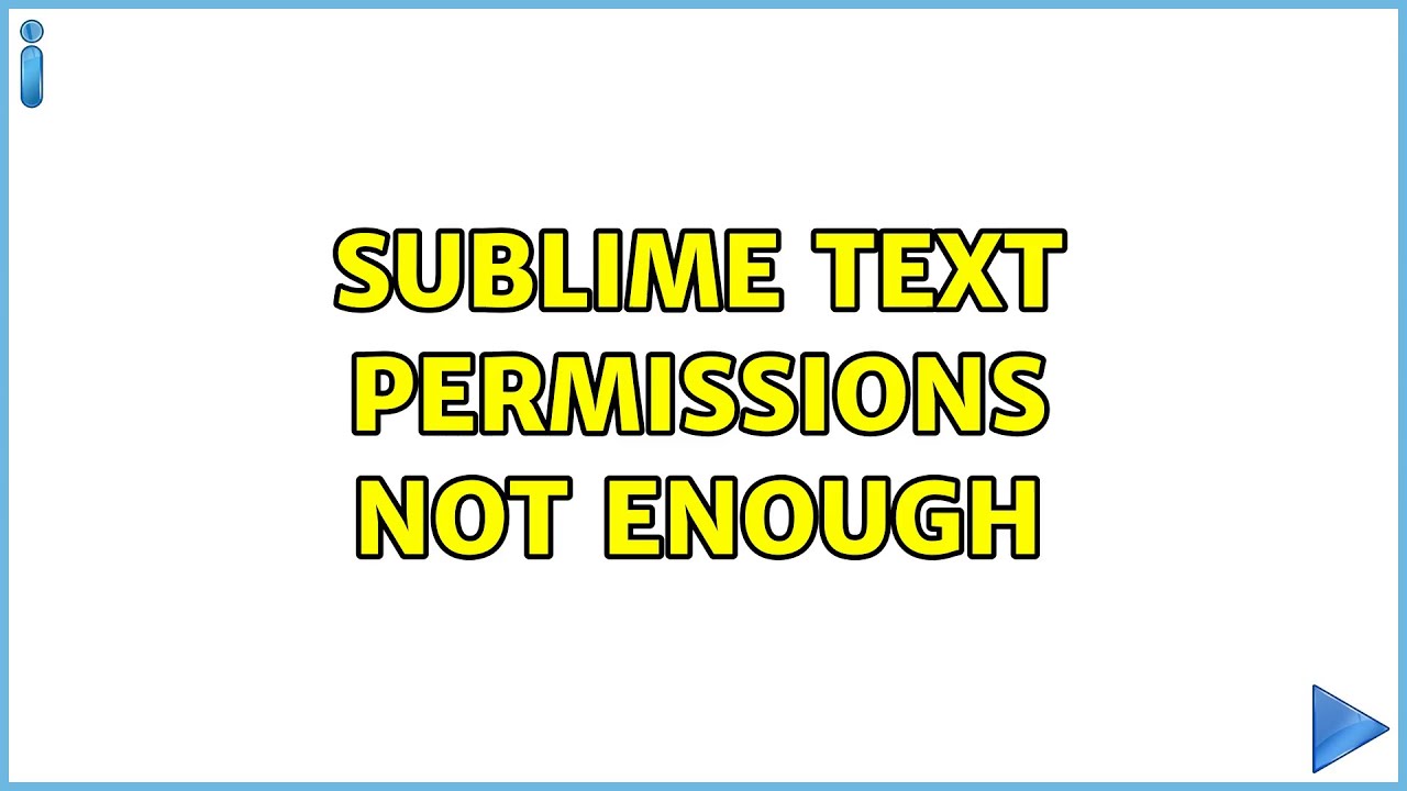 Sublime text permissions not enough - YouTube
