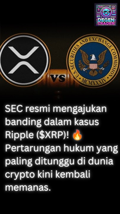 SEC resmi mengajukan banding dalam kasus Ripple ($XRP)! 🔥 - YouTube