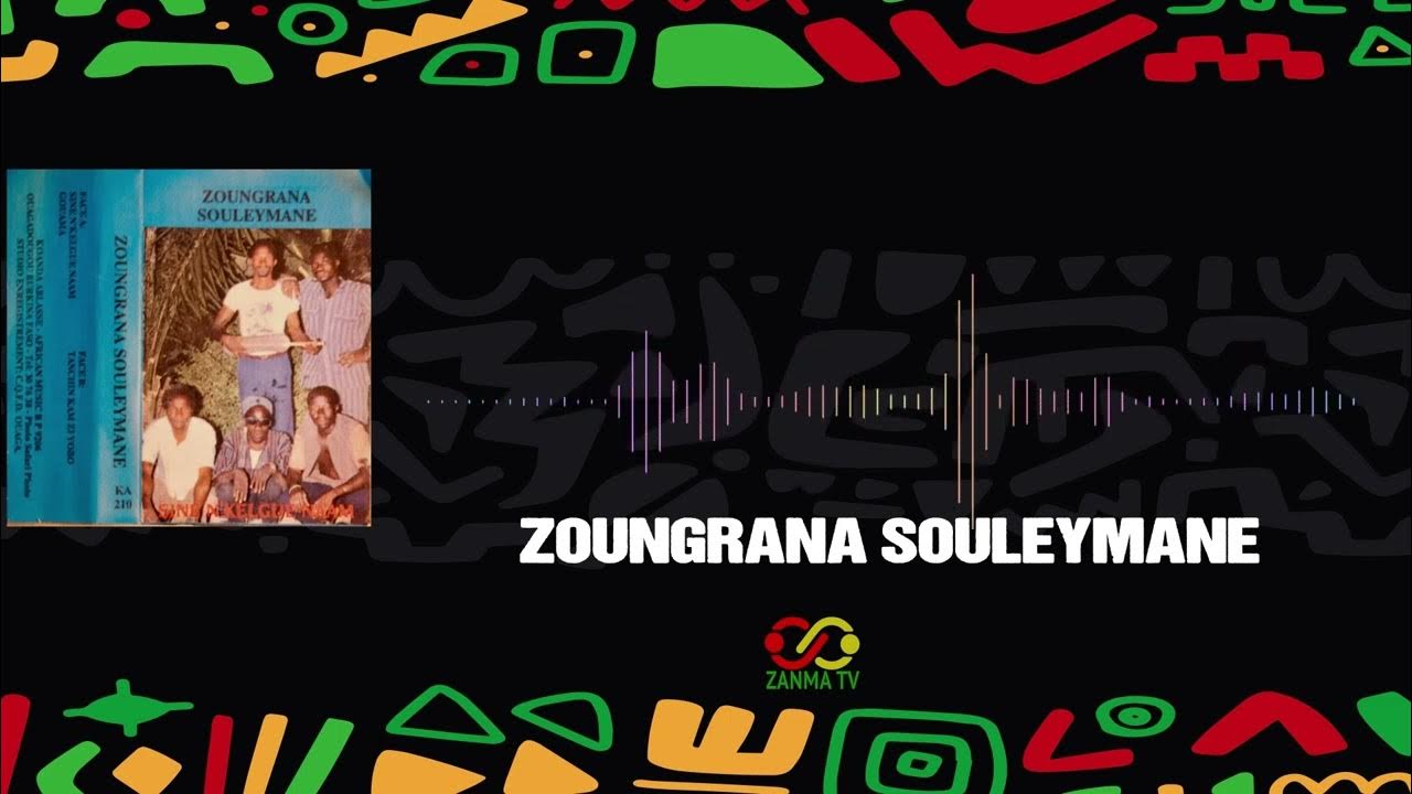Zoungrana Souleymane / SINE N'KELGUE NAAM GOUAMA - YouTube