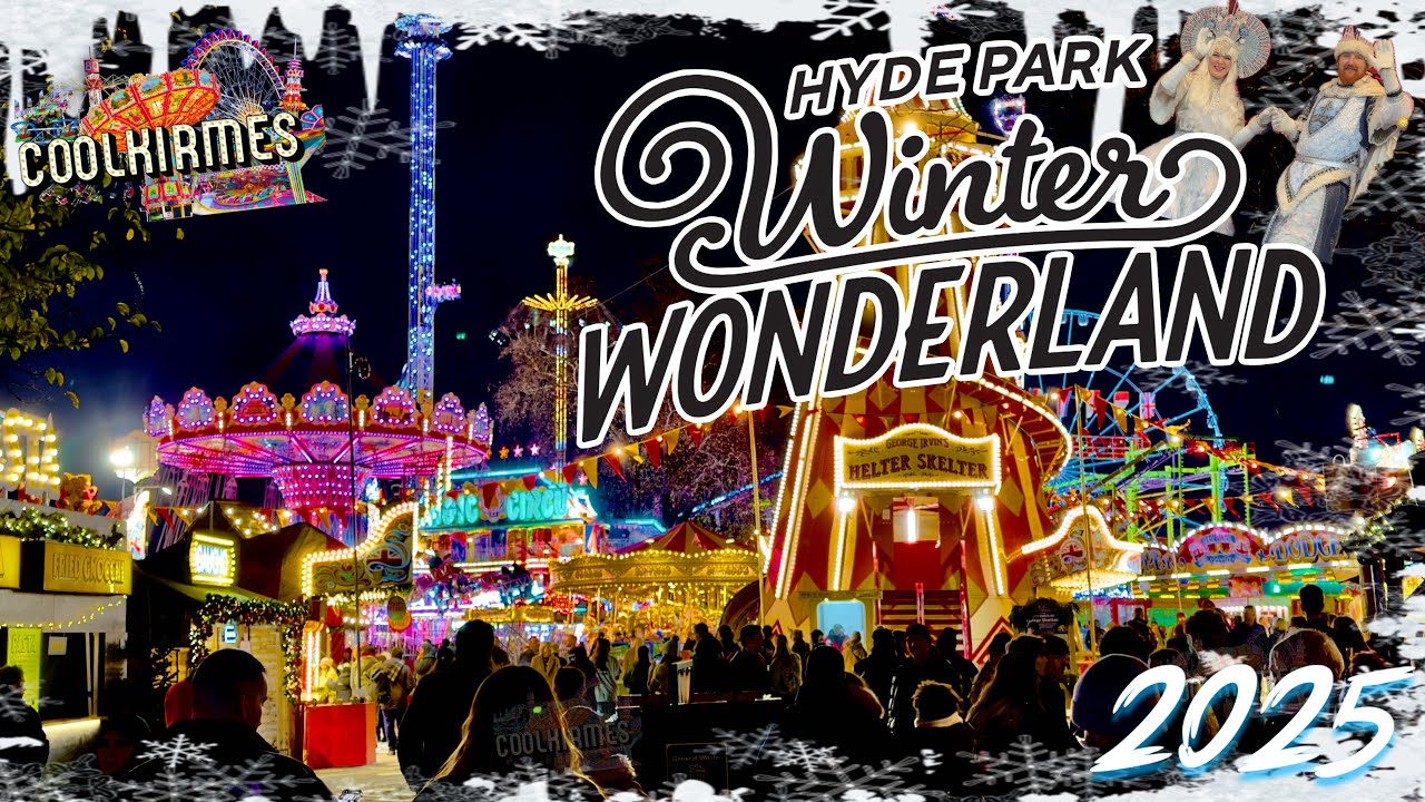 Hyde Park Winter Wonderland 2025 | London’s Biggest Winter Festival ...