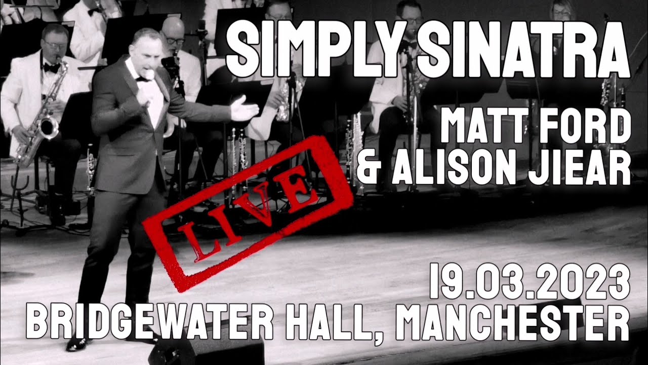 Simply Sinatra, Bridgewater Hall, Manchester, UK. 19th March 2023 #livemusic - YouTube