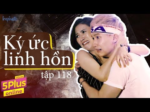 5Plus Online | Tập 118 | Kỳ Nghỉ Kinh Hoàng (Chương 5)| Ký Ức Linh Hồn | Phim Hài Mới Nhất 2017 ...