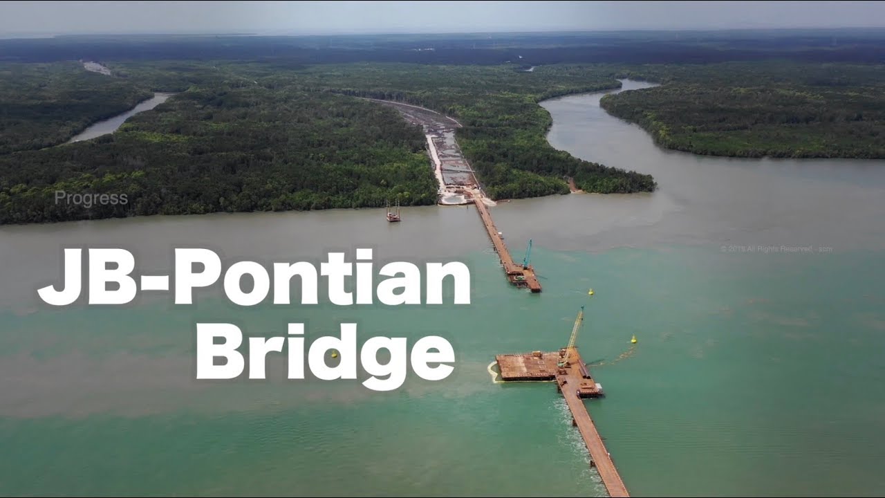 Progress: Johor Bahru - Pontian Bridge - As Jan 2019 - YouTube