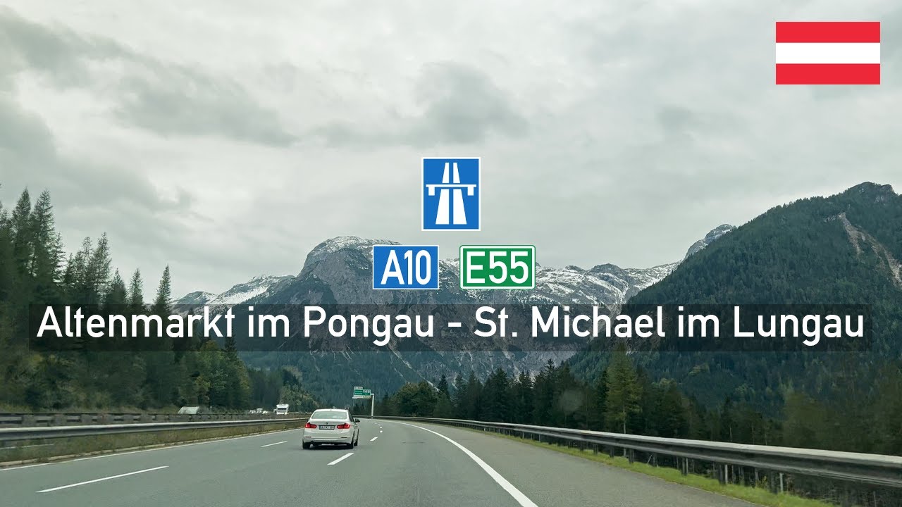Driving in Austria: Tauern Autobahn A10 E55 from Altenmarkt im Pongau ...