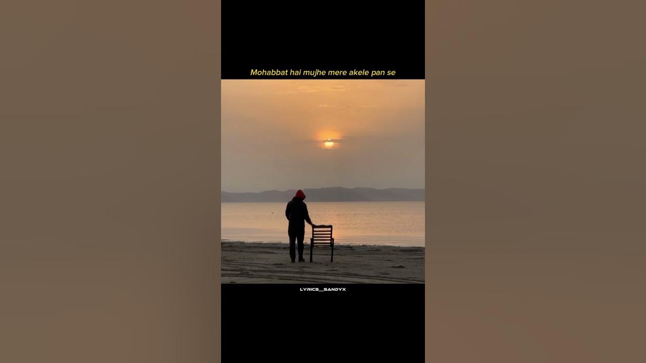 Mohabbat Hain Mujhe Mere Akele Pan Se Explorepage Fypシ Urdushayri