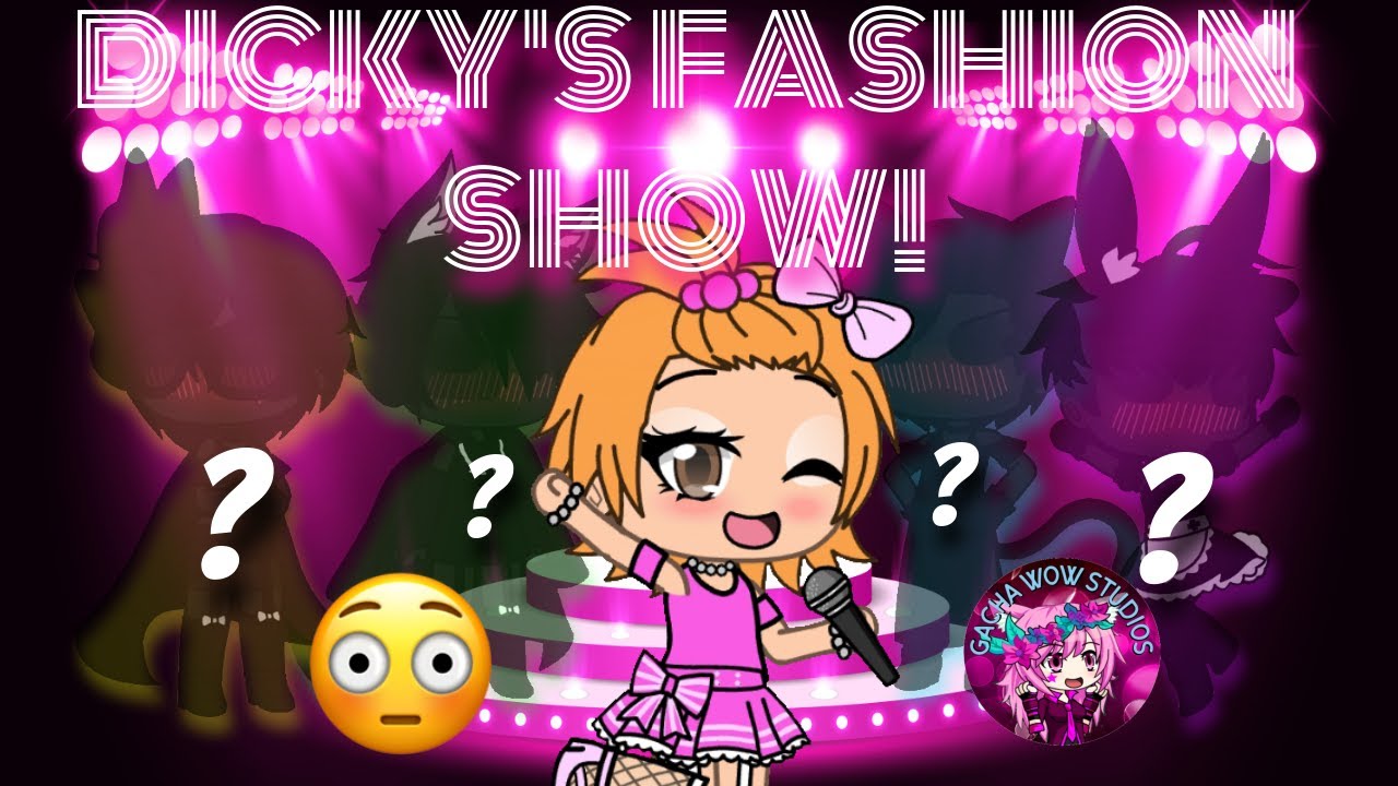 Dicky's Fashion Show! Gacha Life Mini Movie|GLMM - YouTube