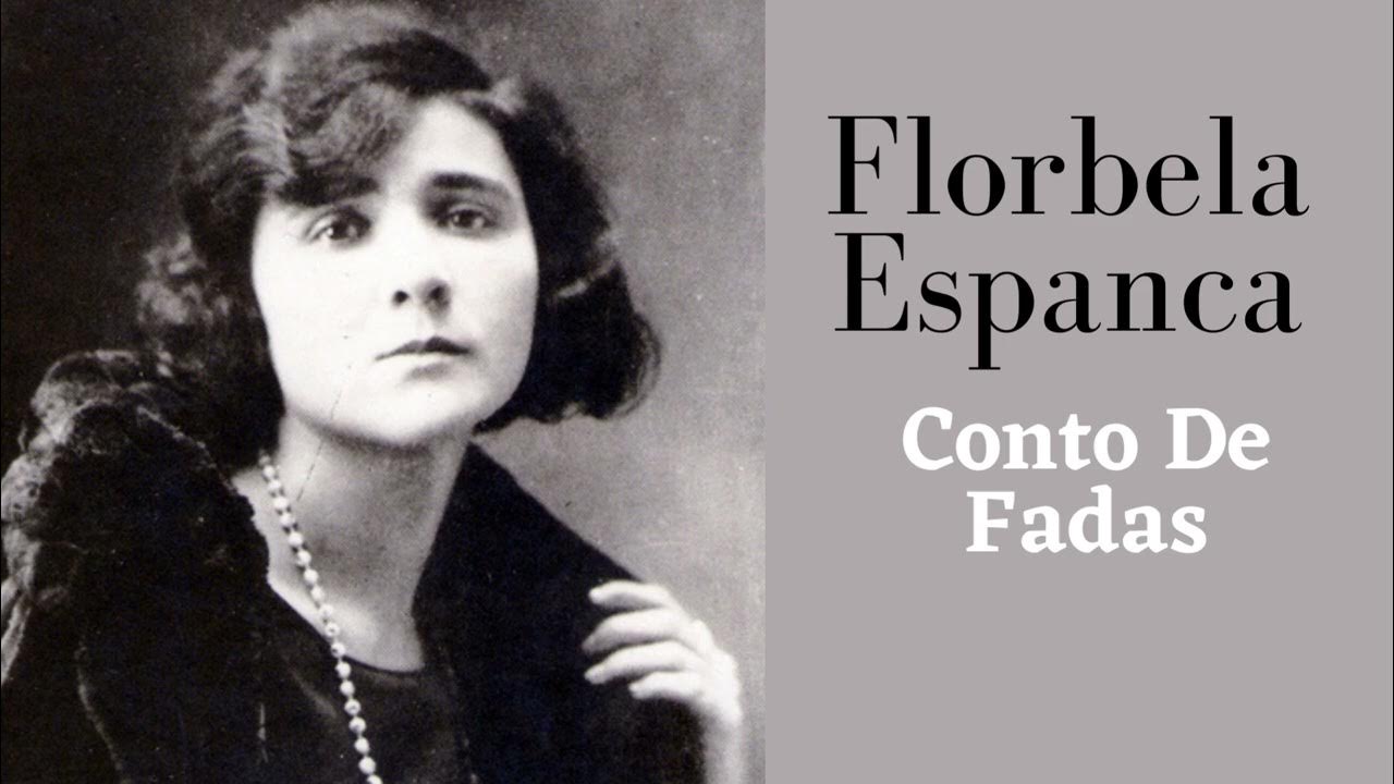 Conto De Fadas I Poema de Florbela Espanca - YouTube